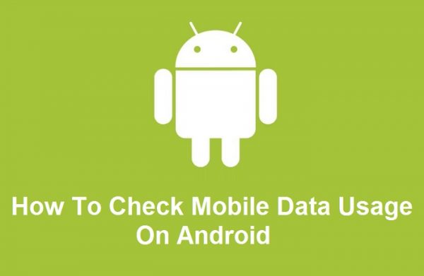 How to check mobile data usage on Android [Guide]