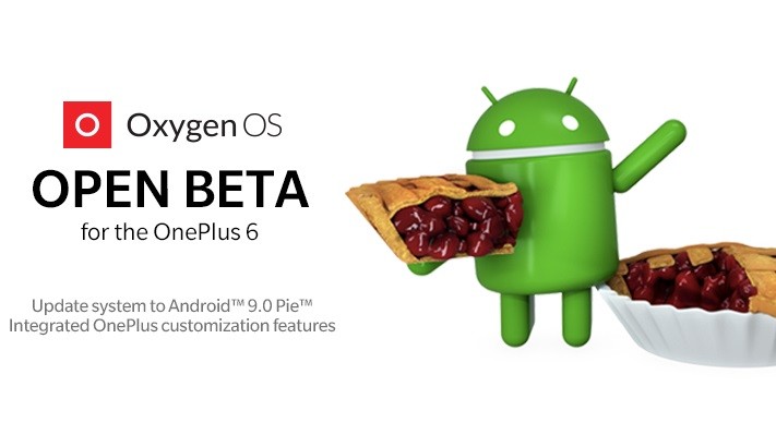 OnePlus 6 gets a taste of Android Pie with its first OxygenOS Open Beta ... OnePlus 6 gets a taste of Android Pie with its first OxygenOS Open Beta ...