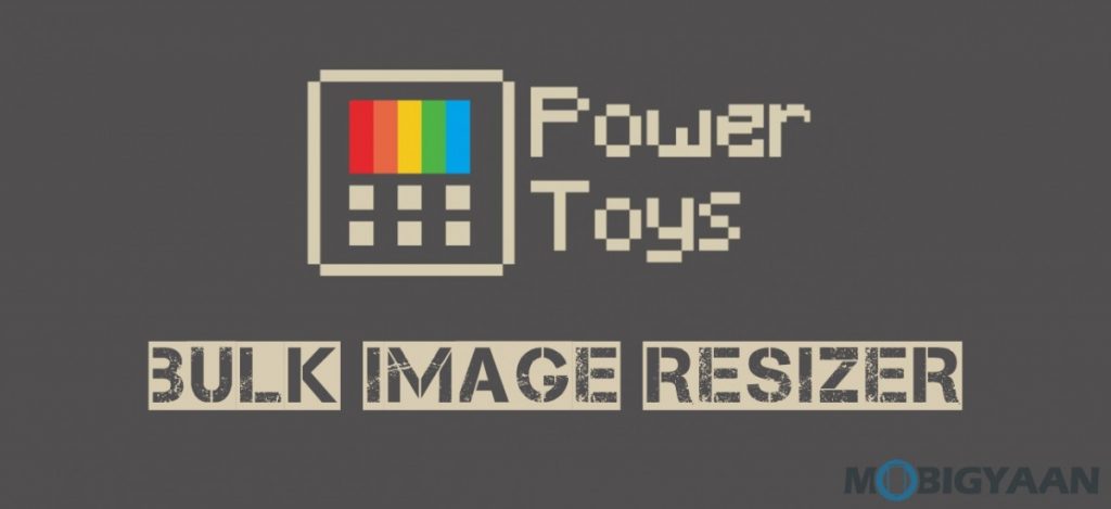 How to bulk resize images in Windows 10 using PowerToys