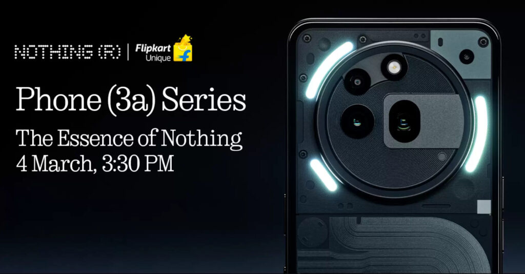 Nothing reveals upcoming Phone (3a) Series design ahead of India launch ...